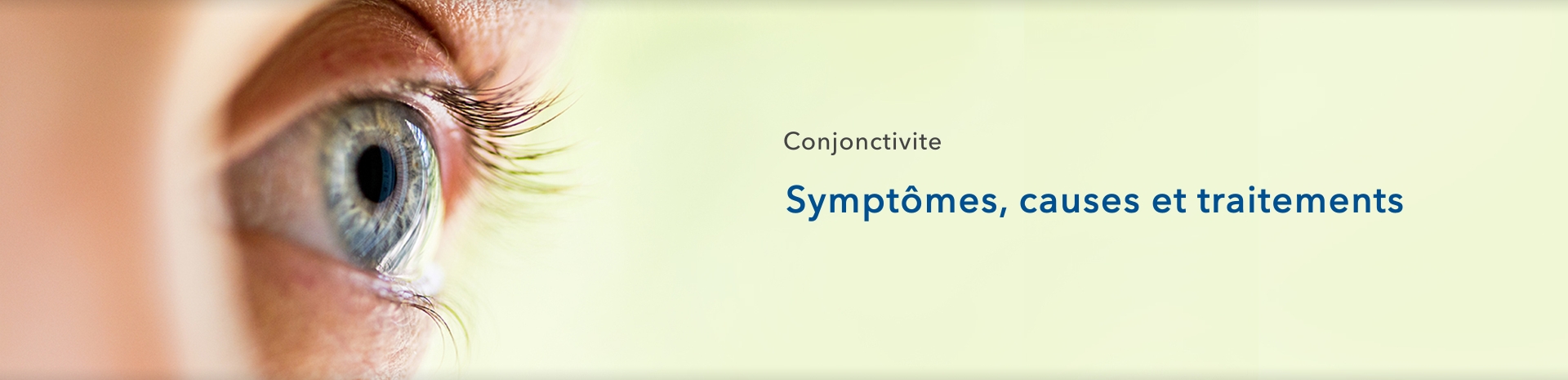 Conjonctivite : Qules sont les symptômes et traitements pour une ...