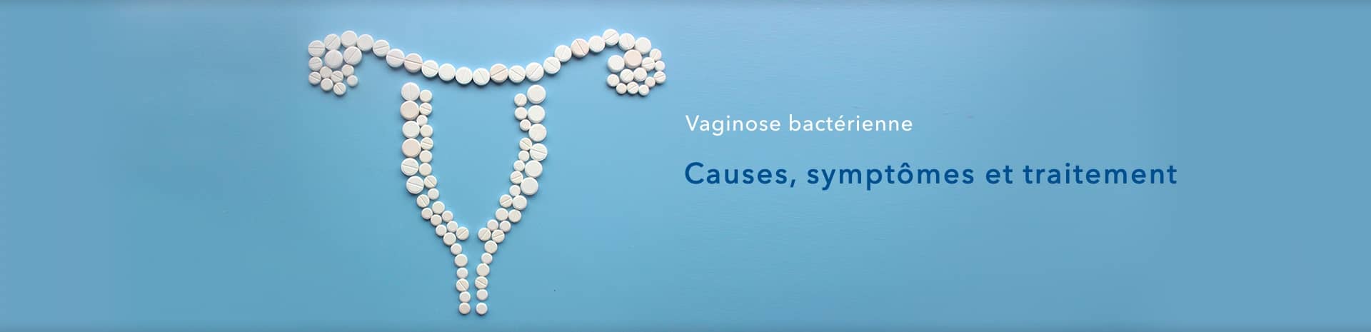 Prévenir et traiter la vaginose bactérienne | Redcare PHARMACIE